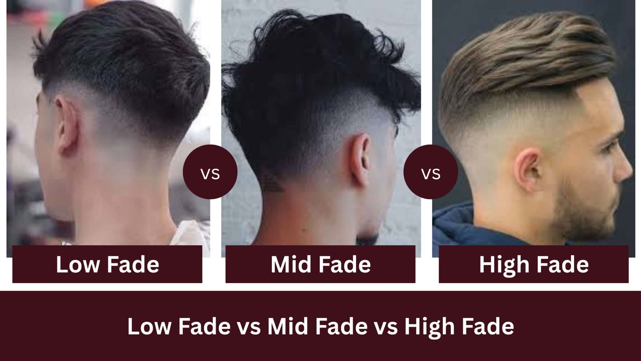 Low vs Mid vs High Fade – Which Fade Suits You Best?